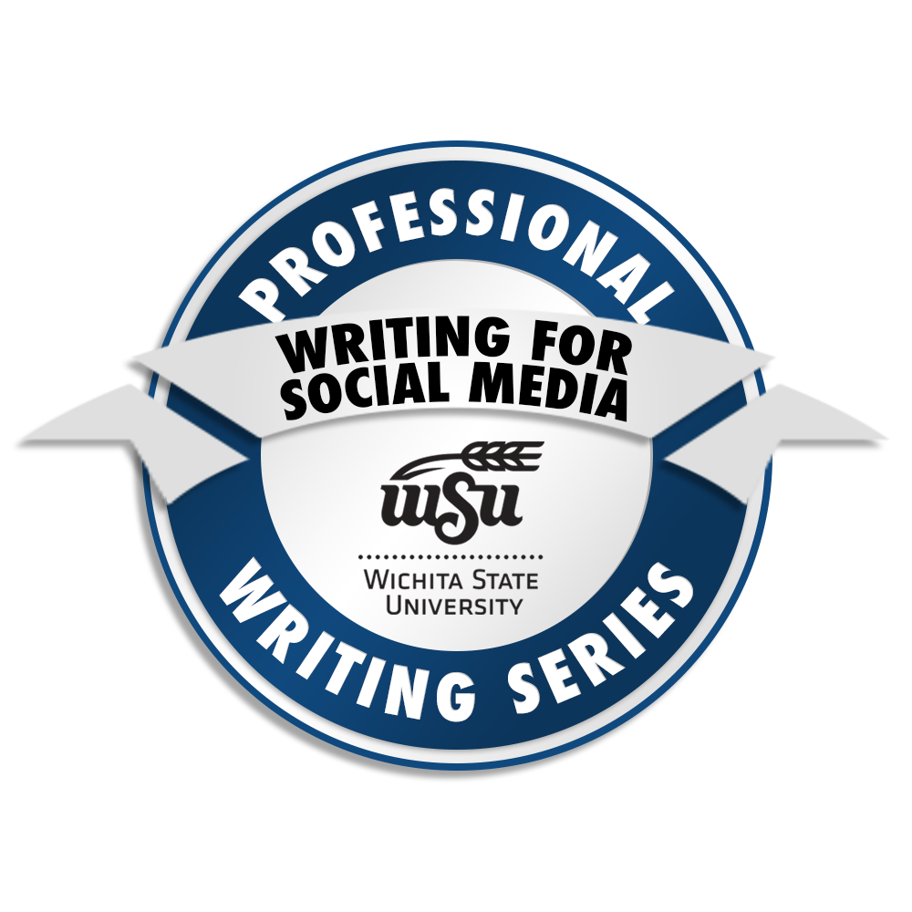 Professional Writing Series Writing For Social Media WSU Badges