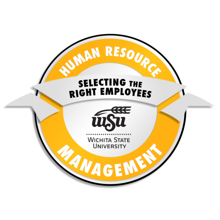 Human Resource Management: Selecting the Right Employees – WSU Badges