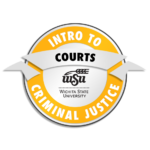 Introduction to Criminal Justice: Courts – WSU Badges